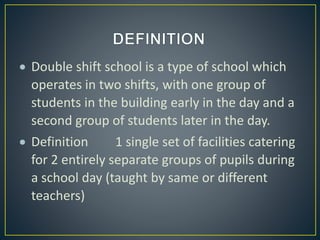 Double shifts | PPTX | Secondary Education | Education
