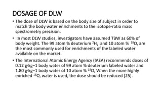 Doubly labelled water | PPTX