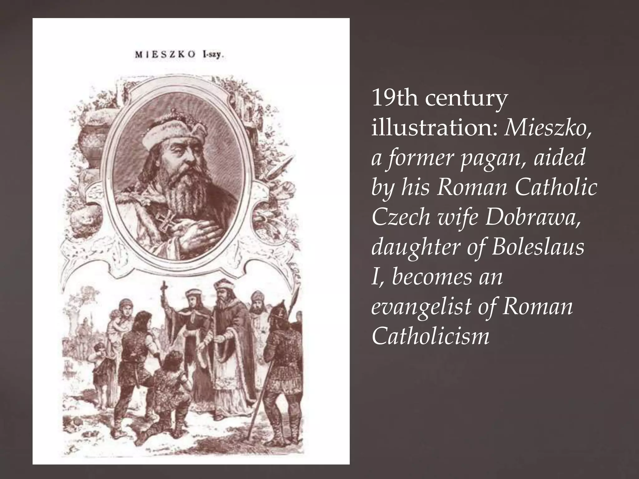 Baptism of Poland, Mieszko I & Doubravka | PPTX