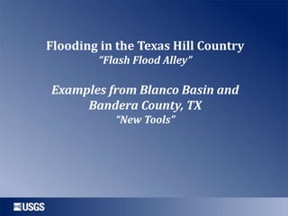 Development of a Flood Warning Tool Set for Bandera, Texas - Doug ...