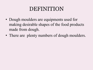 Dough moulder new | PPTX