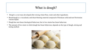 Dough quality measurements; bakery, RTE, RTC products.pptx