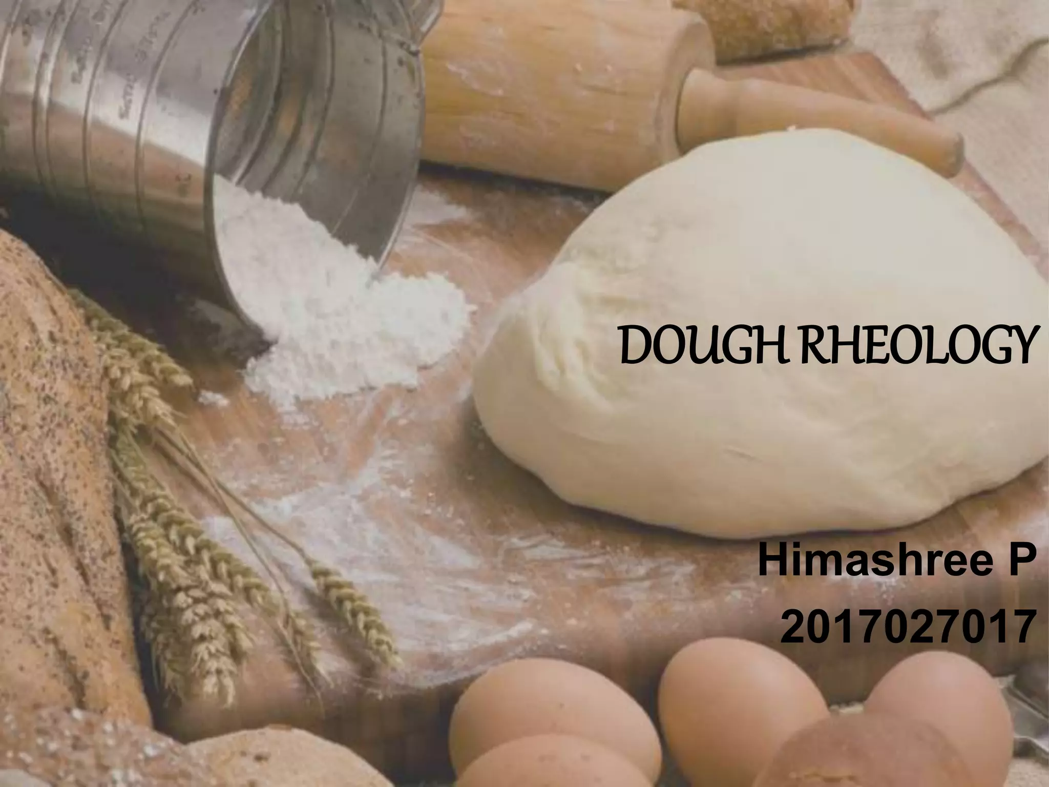 Dough rheology | PPTX