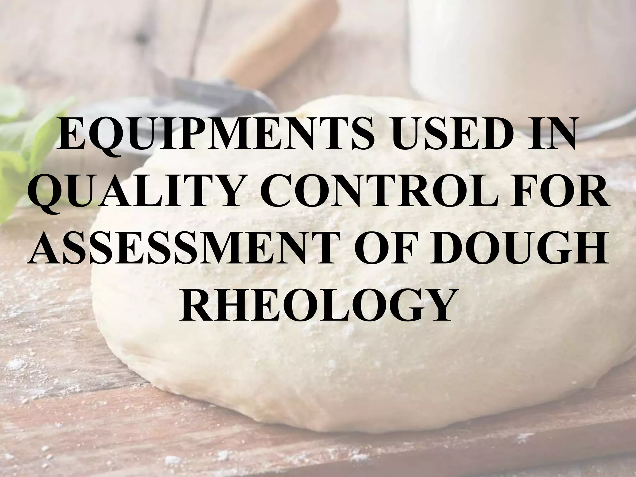 Dough rheology | PPTX
