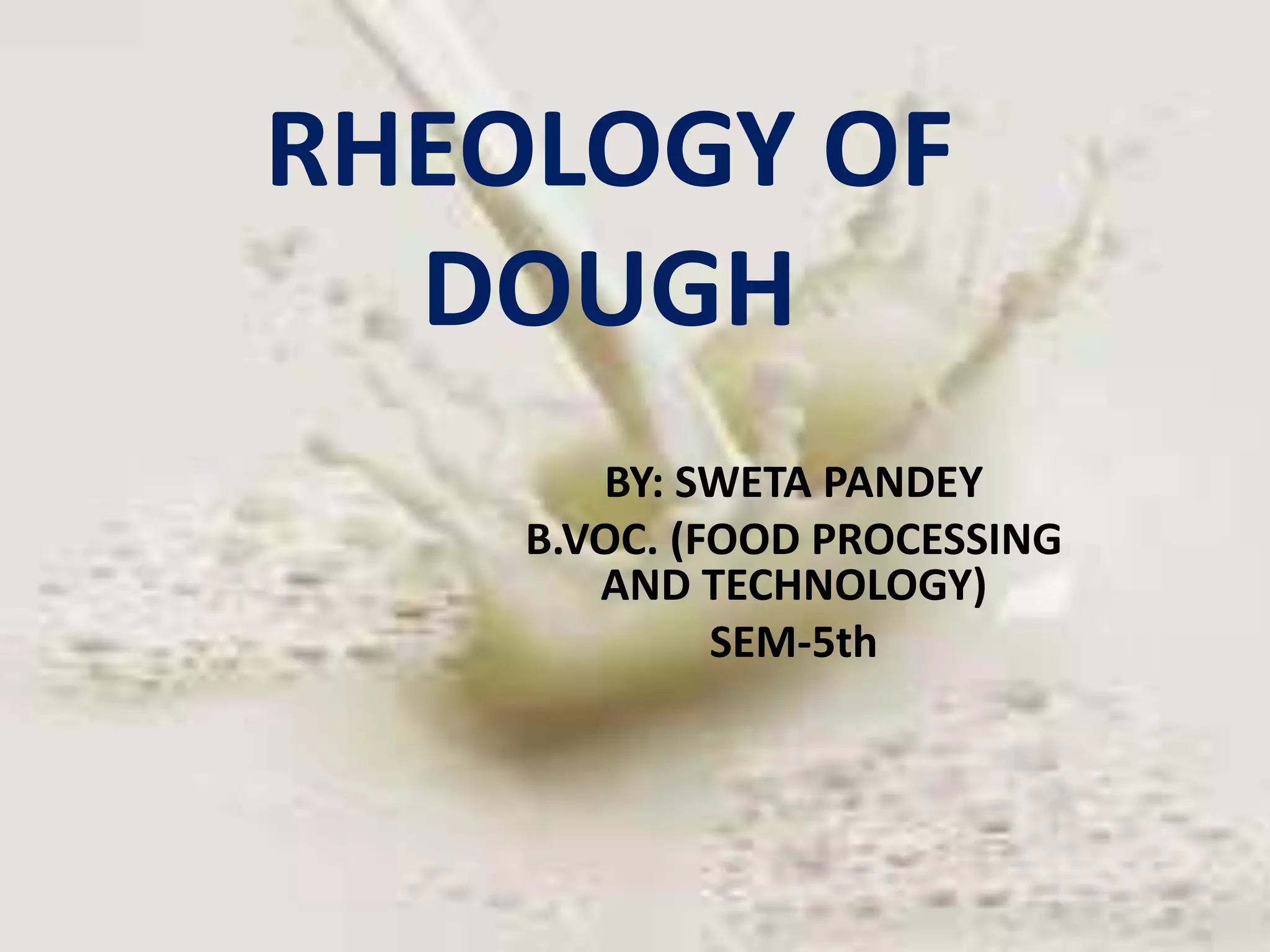 dough rheology ppt.pptx