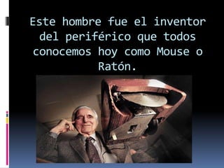 El genio detras del mouse | PPTX