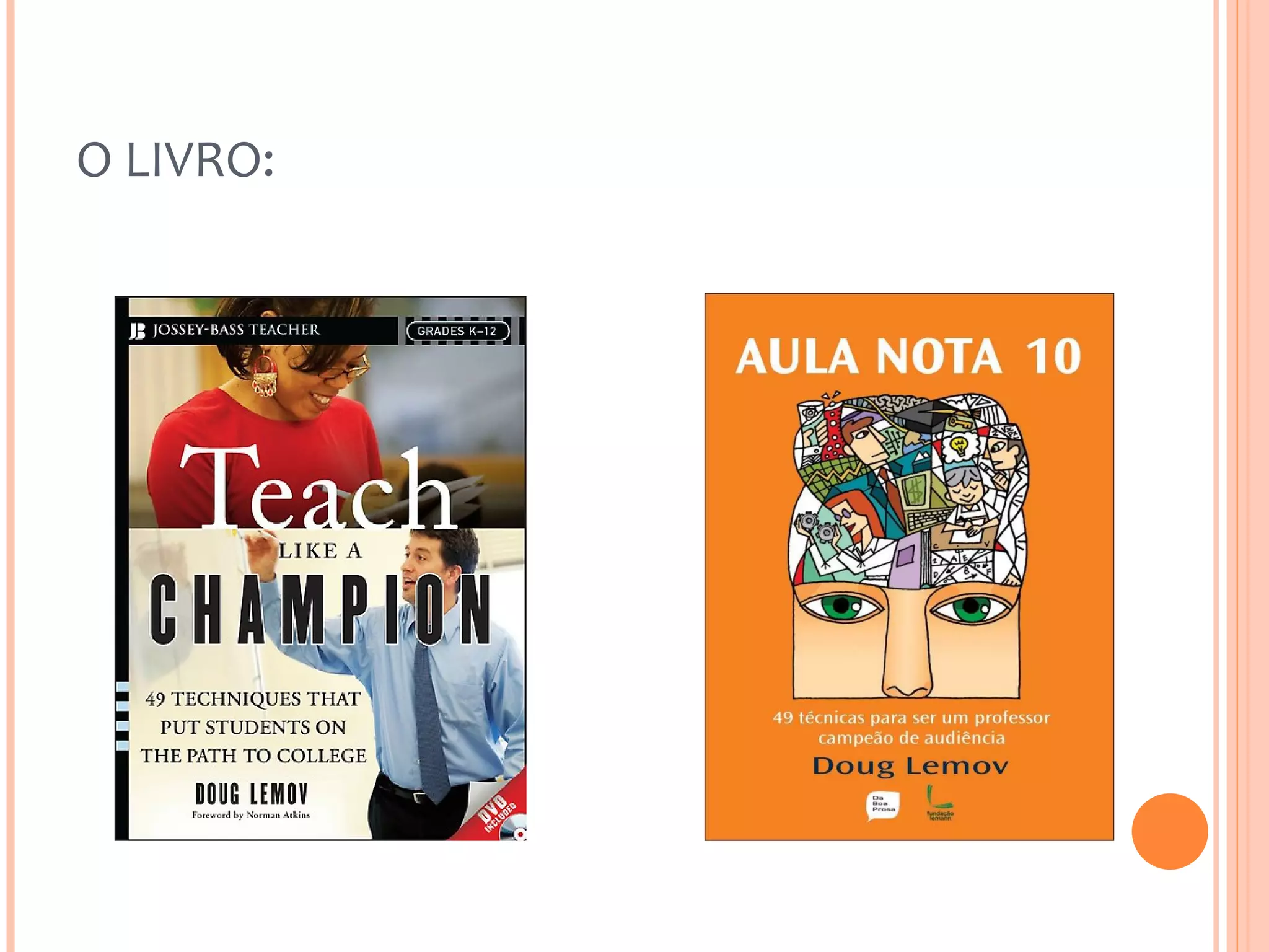 Aula nota 10 - 49 técnicas para ser um professor nota 10 | PPT