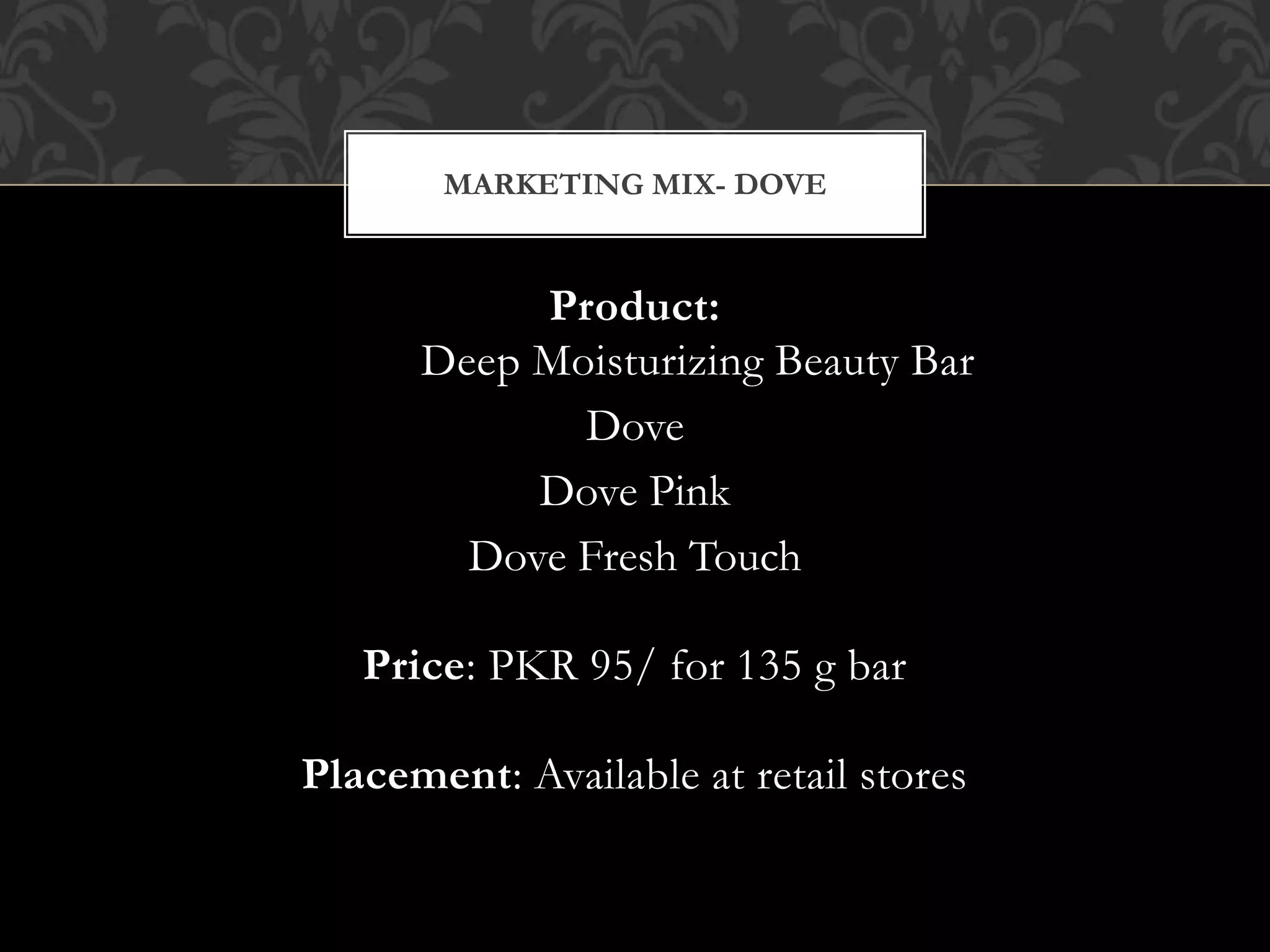 Dove marketing mix | PPTX