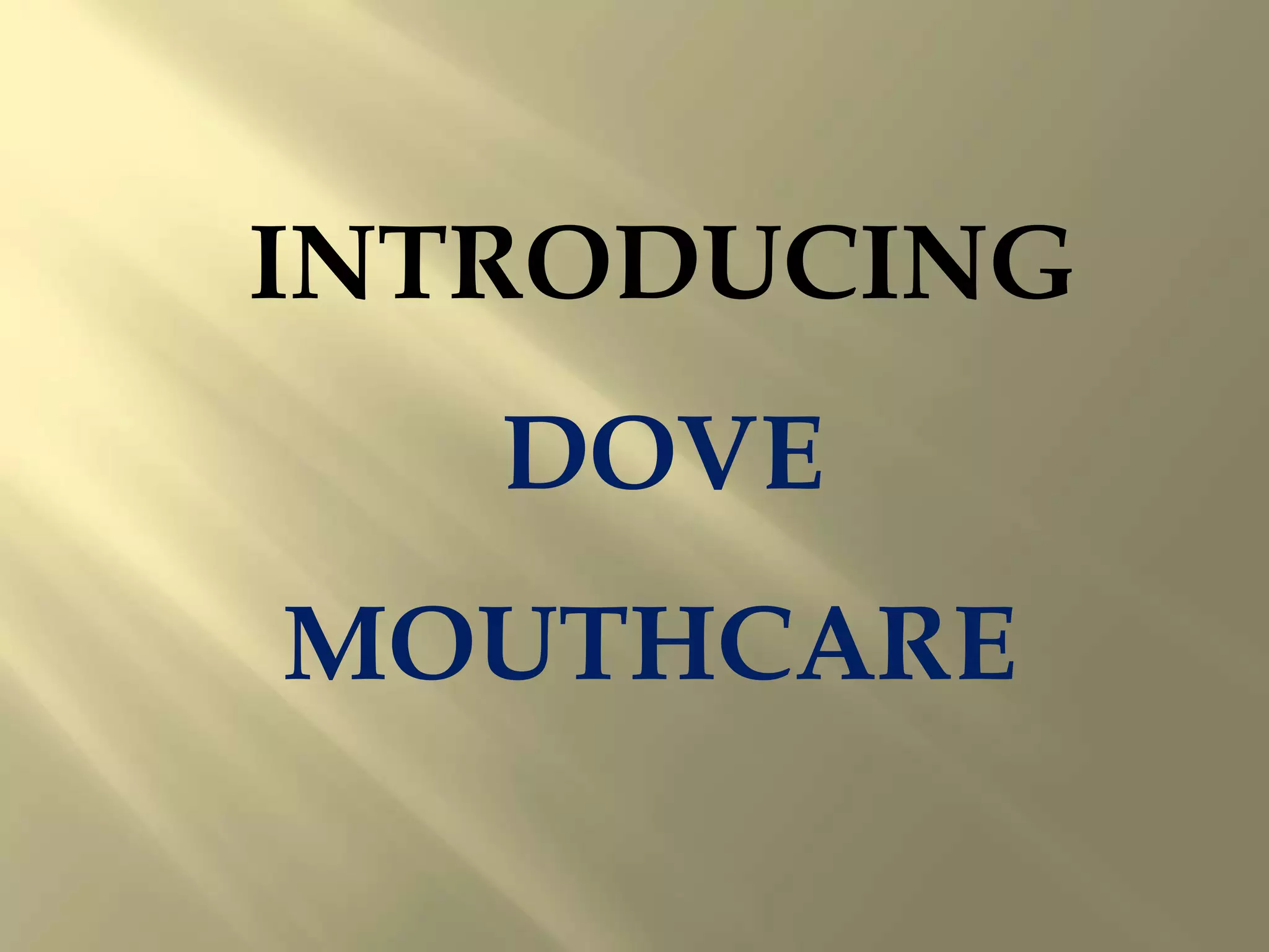 Dove toothpaste emba final | PPT