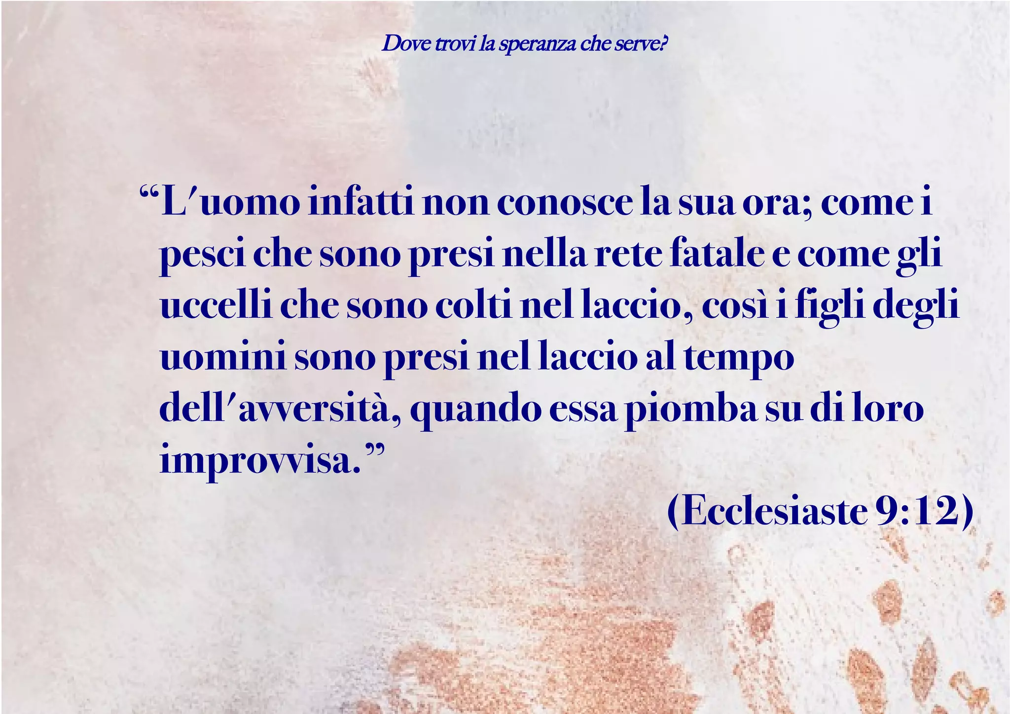Dove trovi la speranza che serve? | PPT