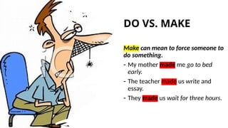 Grammar guide on the use of DO VS MAKE PPT.pptx
