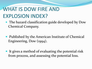 DOW Fire And Explosion Hazard And Its Case Study I Gaurav Singh Rajput ...