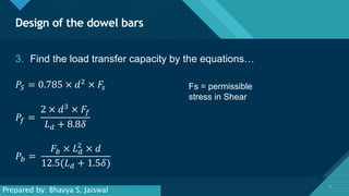 Dowel bars, tie bars and their design | PPTX
