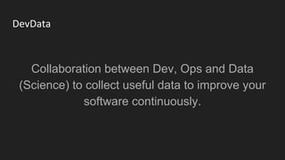 Do we need a bigger dev data culture | PPT