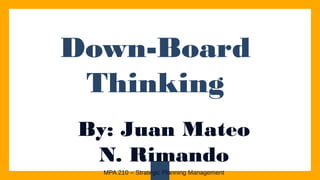 Down-Board Thinking | PPT