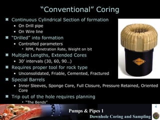 Downhole Coring and Sampling, pumpsandpipesmdhc | PPT