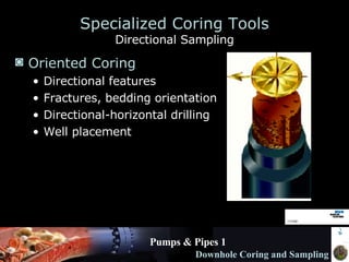 Downhole Coring and Sampling, pumpsandpipesmdhc | PPT