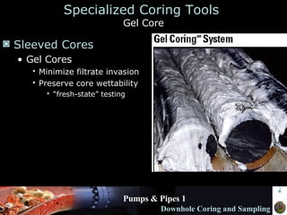 Downhole Coring and Sampling, pumpsandpipesmdhc | PPT