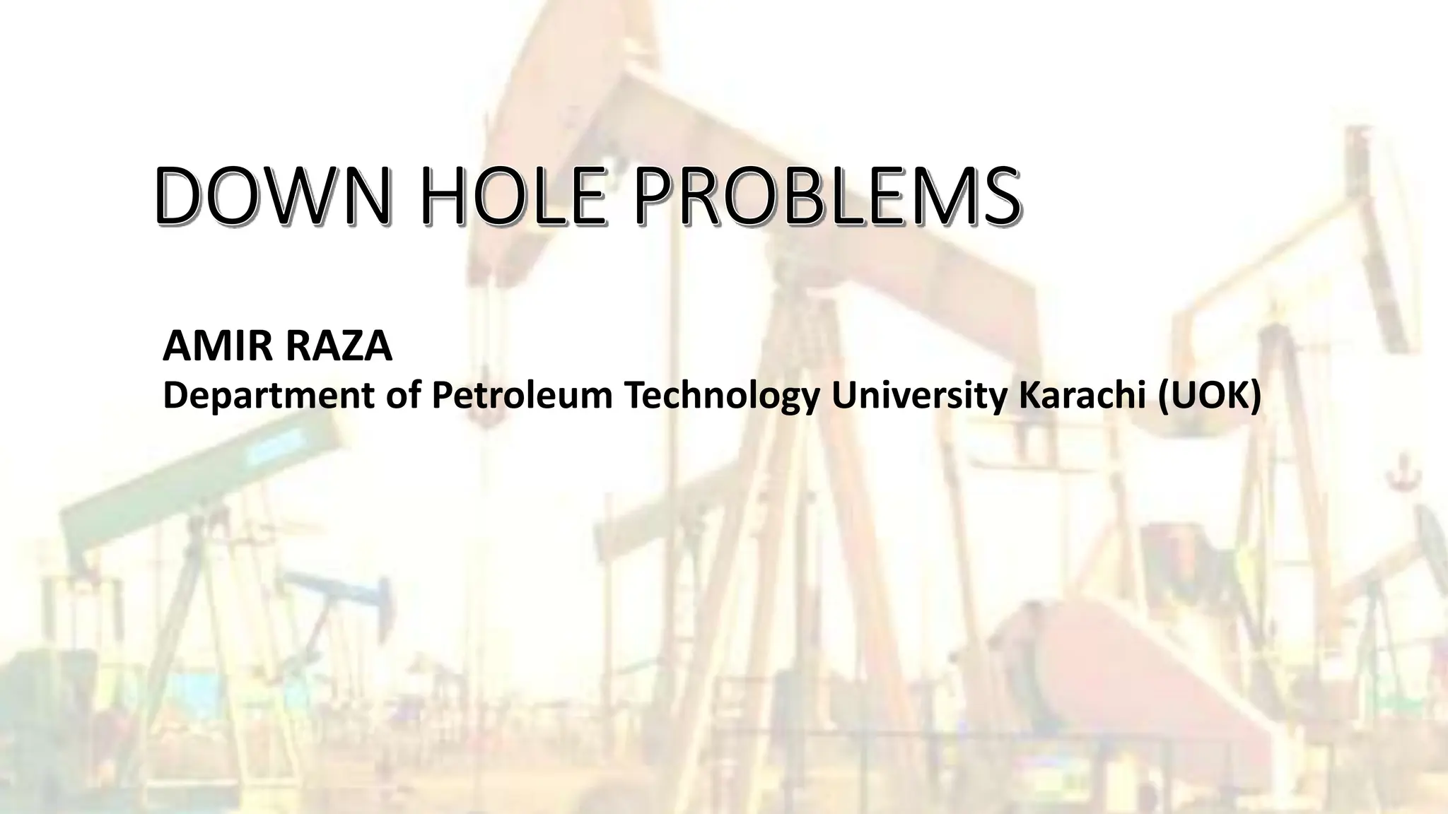 DRILLING RELATED DOWN HOLE PROBLEMS.pptx