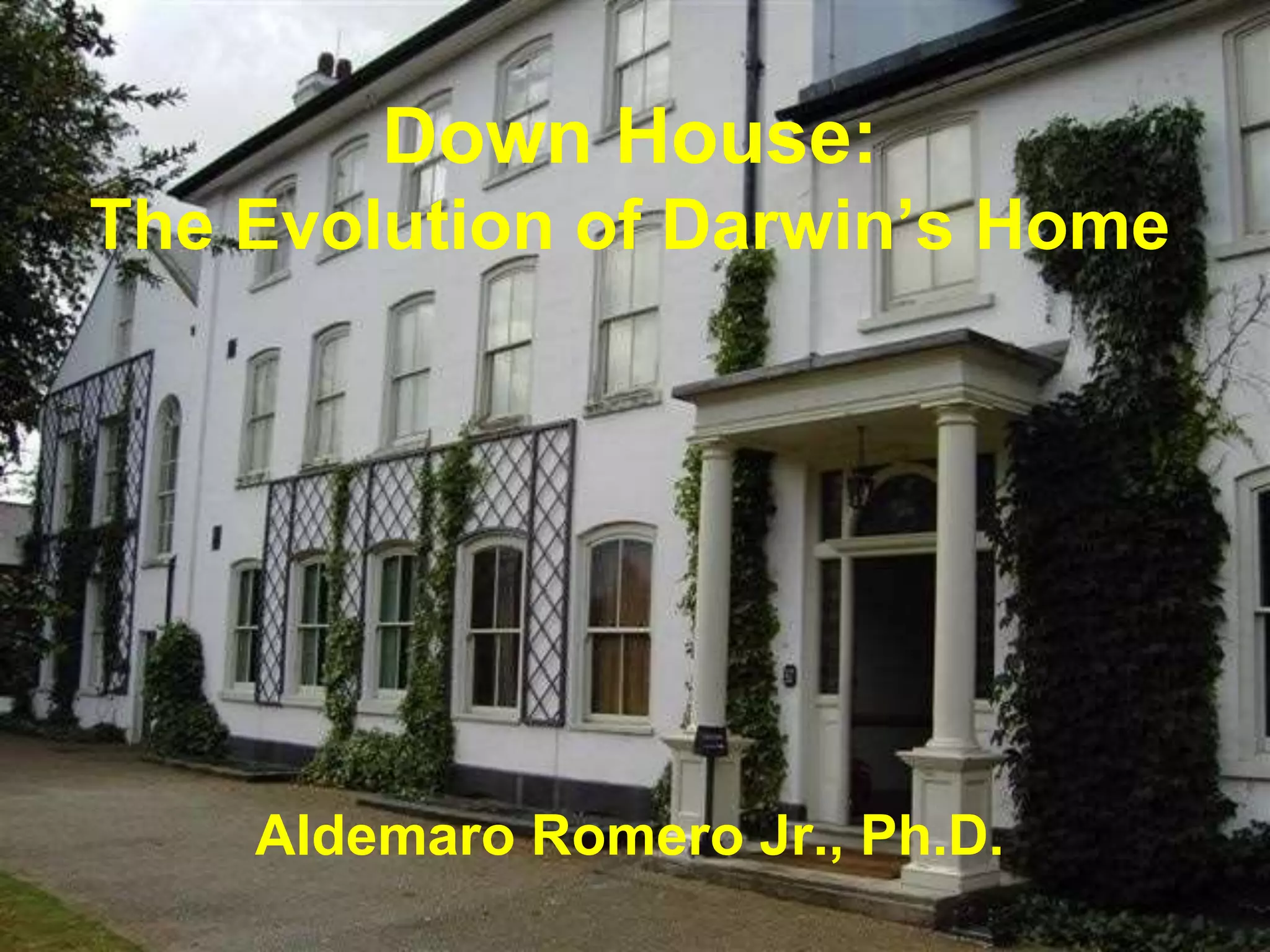 Down House: Charles Darwin Home | PPT