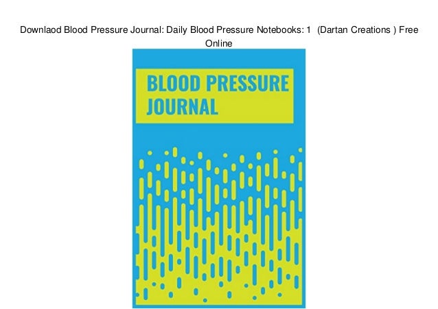 Downlaod Blood Pressure Journal Daily Blood Pressure Notebooks 1 Downlaod Blood Pressure Journal Daily Blood Pressure Notebooks 1