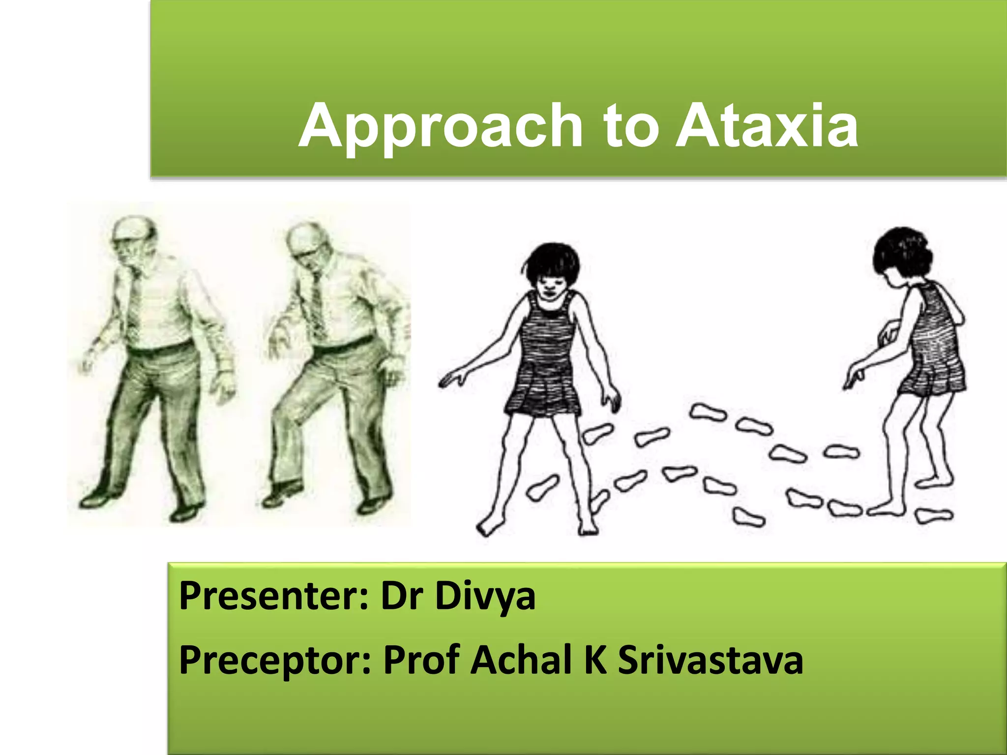 Approach to ataxia | PPTX | Physical Therapy | Wellness