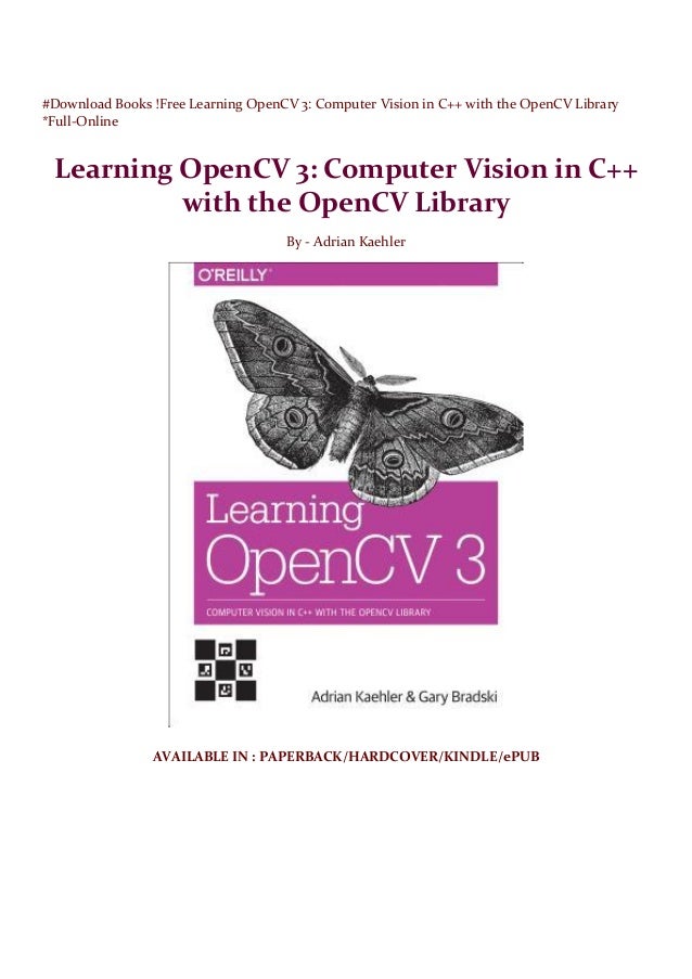 #Download Books !Free Learning OpenCV 3: Computer Vision in C++ with ...