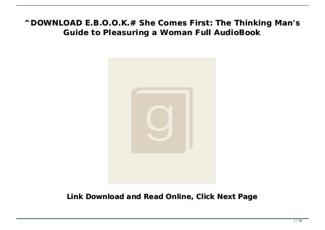 Download E B O O K She Comes First The Thinking Mans Guide To Pl…