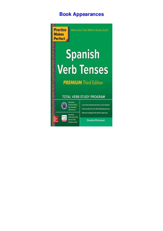 Download Free Practice Makes Perfect Spanish Verb Tenses By Dorothy download-free-practice-makes-perfect-spanish-verb-tenses-by-dorothy