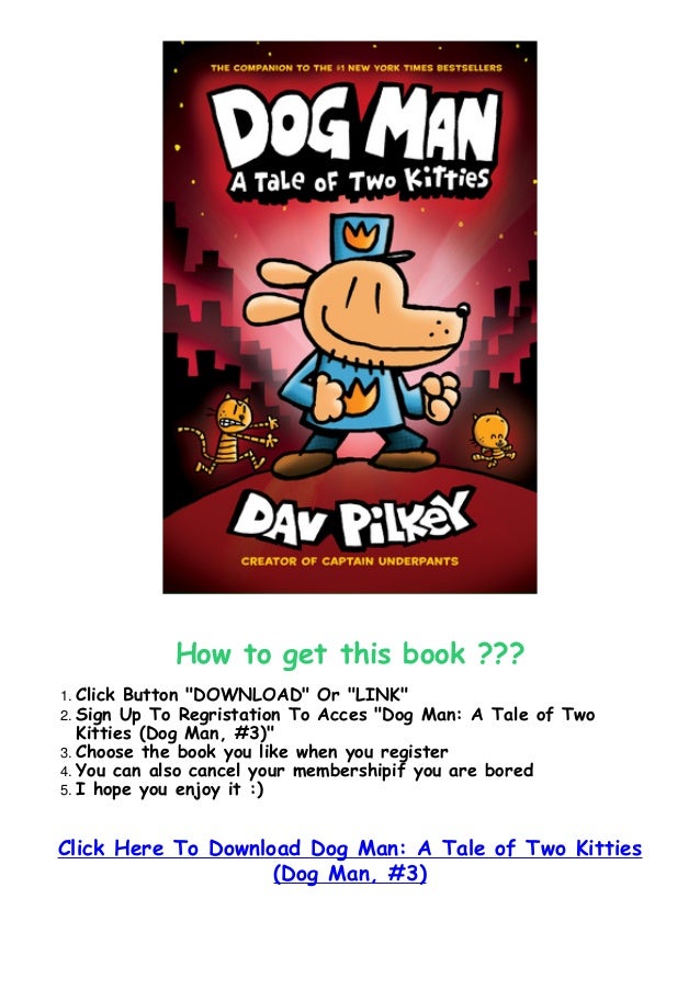 DOWNLOAD-(Full/Trial) Dog Man: A Tale of Two Kitties (Dog Man, #3) Pdf 2021