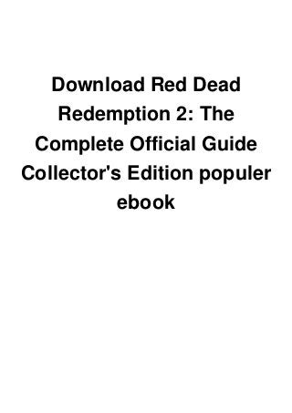 Download Red Dead Redemption 2: The Complete Official Guide Collector's ...