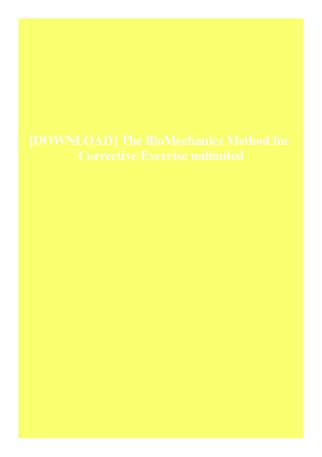 [DOWNLOAD] The BioMechanics Method for Corrective Exercise unlimited
