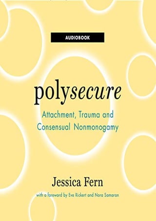 Downloaden&Lesen Polysecure: Attachment, Trauma and Consensual ...