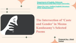 The Intersection of 'Caste and Gender' in Meena Kandasamy's Selected ...