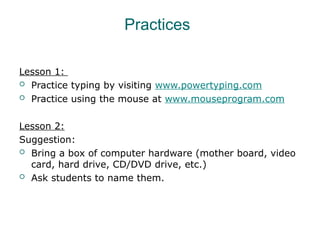 Computer Basics Operation It includes two lessons: Lesson 1: Introduction to computers | PPT