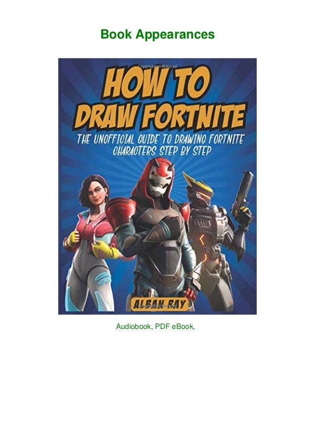 DOWNLOAD How To Draw Fortnite The Unofficial Guide To Drawing Fortnite ...