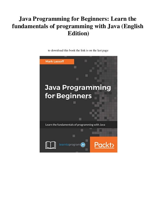 Java Programming For Beginners Learn The Fundamentals Of Programming 0248