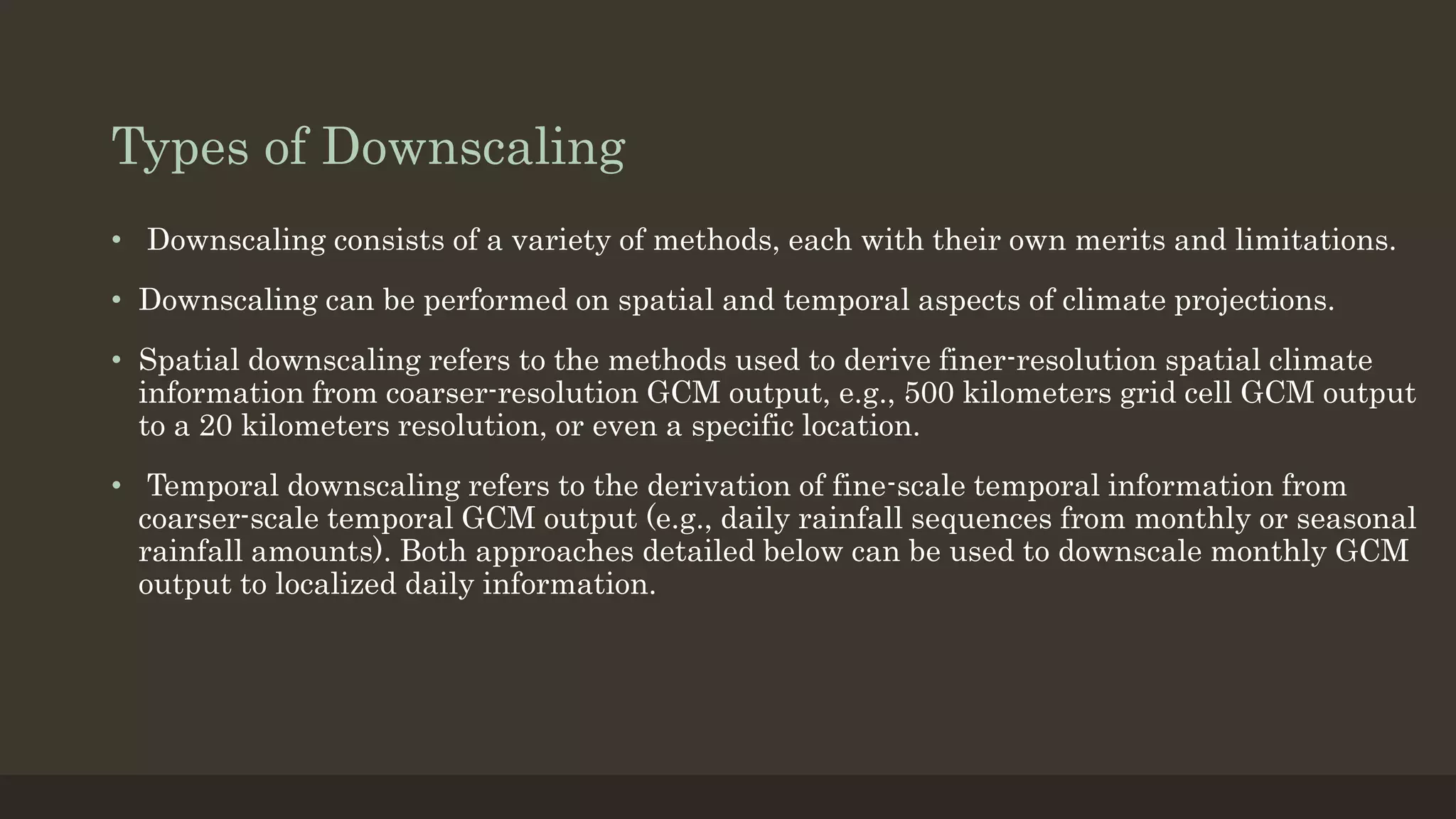 Downscaling of global climate data. | PPTX