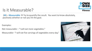 Goal Setting to Lose Weight: Weight Loss Tips from Downsize Fitness | PPT