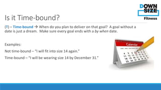 Goal Setting to Lose Weight: Weight Loss Tips from Downsize Fitness | PPT