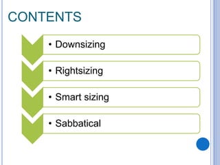 Downsizing, rightsizing, smartsizing | PPTX