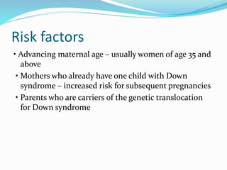 Downs syndrome | PPTX
