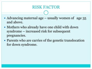 Downs syndrome | PPTX