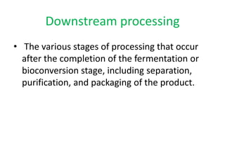 Downstream processing | PPTX
