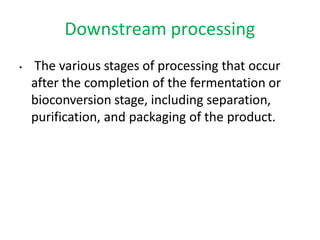 Downstramprocessing ppt | PPTX | Physics | Science