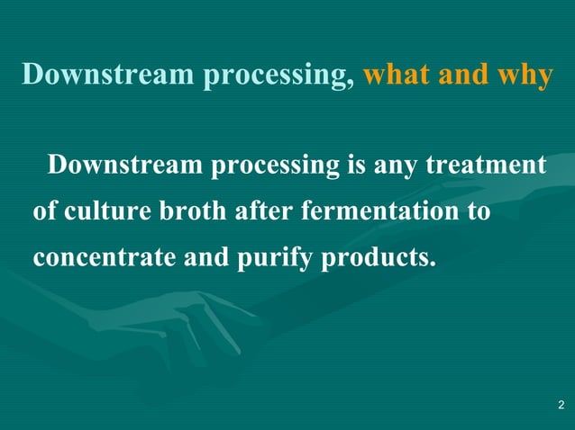 Downstream process(industrial process)- Downstream processing is any ...