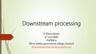 Downstream processing - industrial microbiology | PPTX
