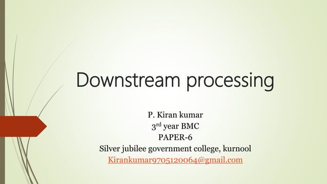 Downstream processing - industrial microbiology | PPTX