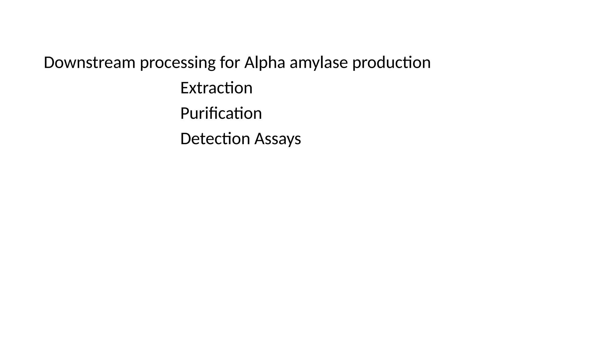 Downstream processing.pptx involving all steps to be used | PPTX