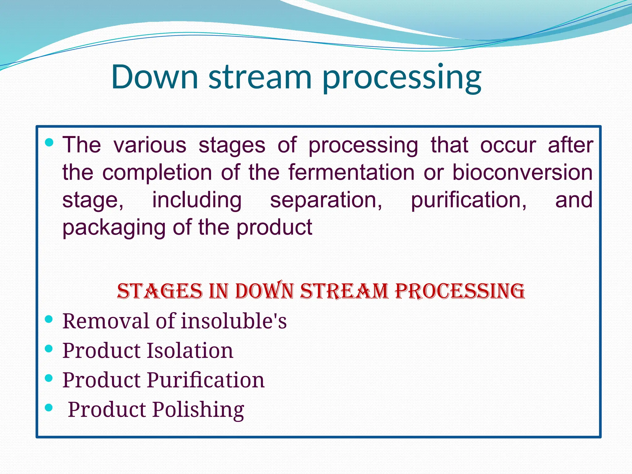 down stream processing- ankit.pptx baca aau | PPTX